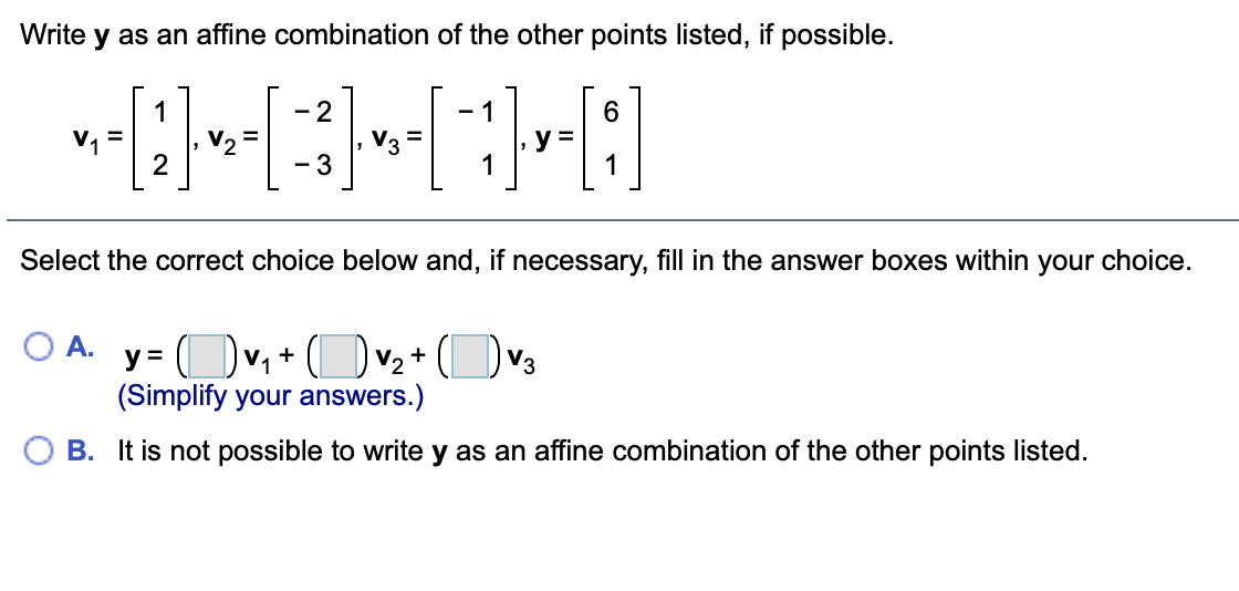 Solved Write y as an affine combination of the other points | Chegg.com