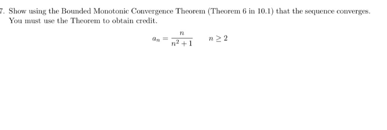 Solved Show using the Bounded Monotonic Convergence Theorem | Chegg.com