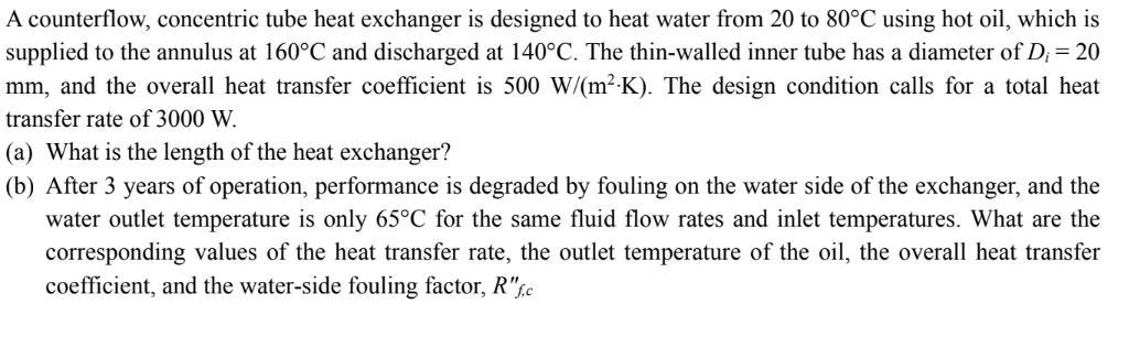 Solved A counterflow, concentric tube heat exchanger is | Chegg.com