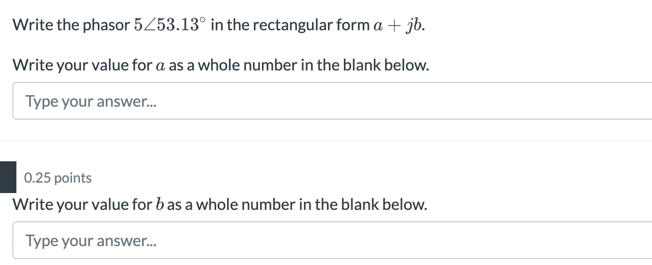 Solved Write the phasor 5∠53.13∘ in the rectangular form | Chegg.com