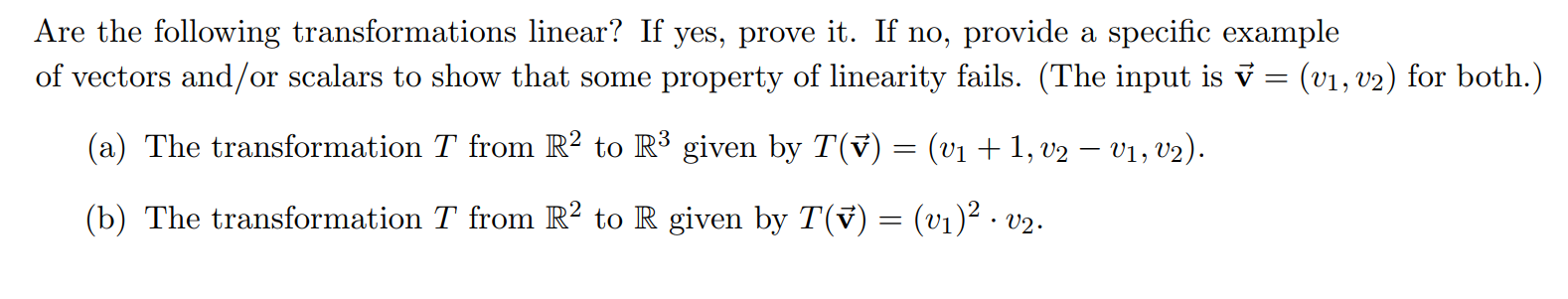 Solved Are the following transformations linear? If yes, | Chegg.com