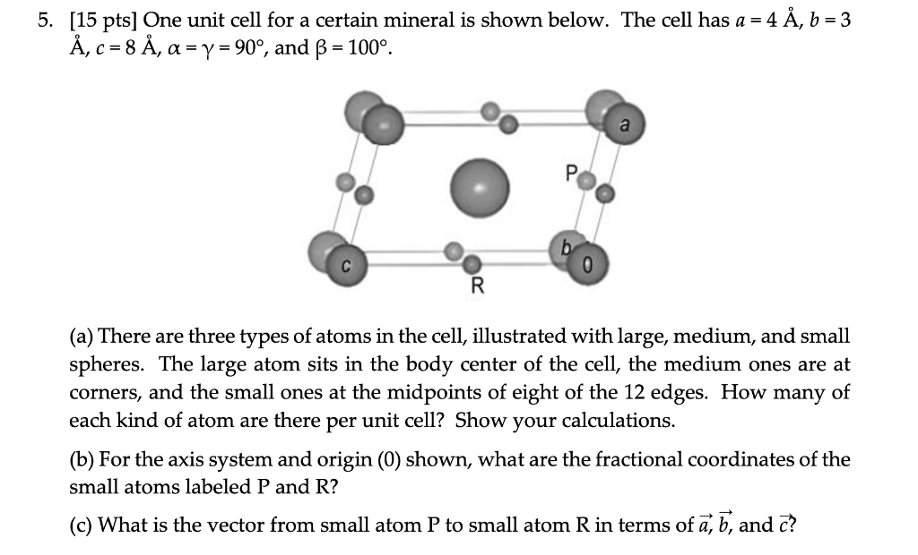 Solved 5. [15 pts] One unit cell for a certain mineral is | Chegg.com