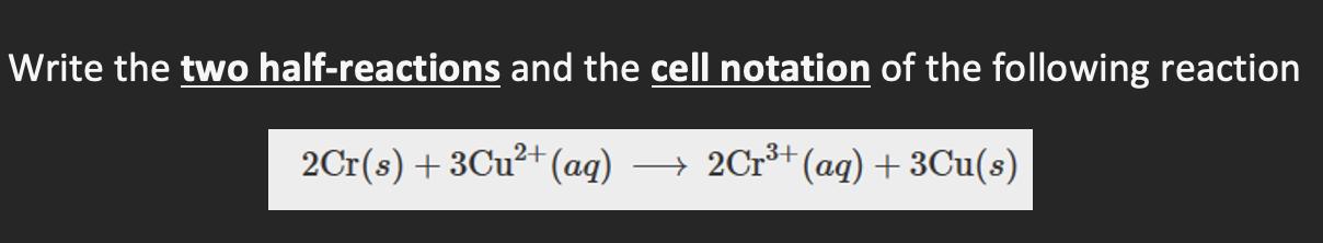 Solved Write the two half-reactions and the cell notation of | Chegg.com