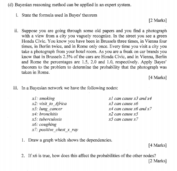 Solved (d) Bayesian reasoning method can be applied in an | Chegg.com