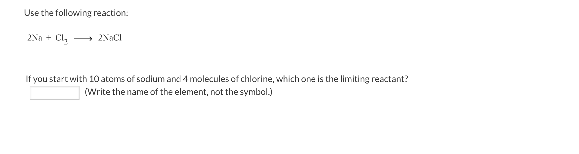 Solved Use the following reaction: 2Na+Cl2 2NaCl If you | Chegg.com