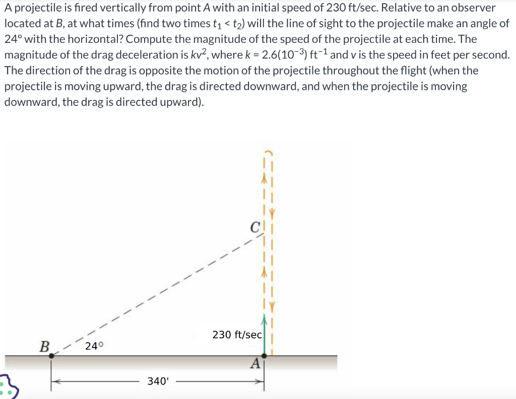 Solved A projectile is fired vertically from point A with an | Chegg.com