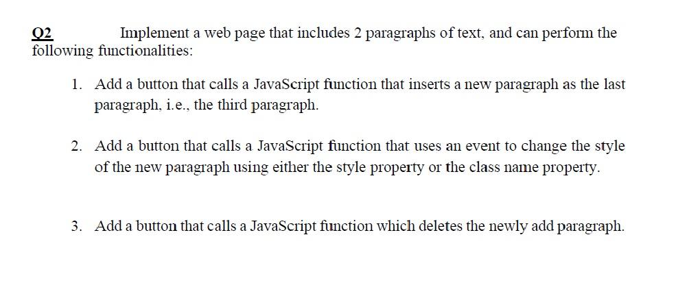 Solved Q2 Implement a web page that includes 2 paragraphs of | Chegg.com