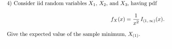 Solved 4) Consider iid random variables X1, X2, and X3, | Chegg.com