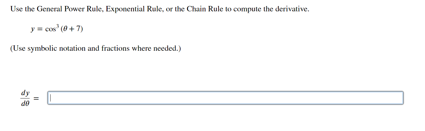Solved Use the General Power Rule, Exponential Rule, or the | Chegg.com