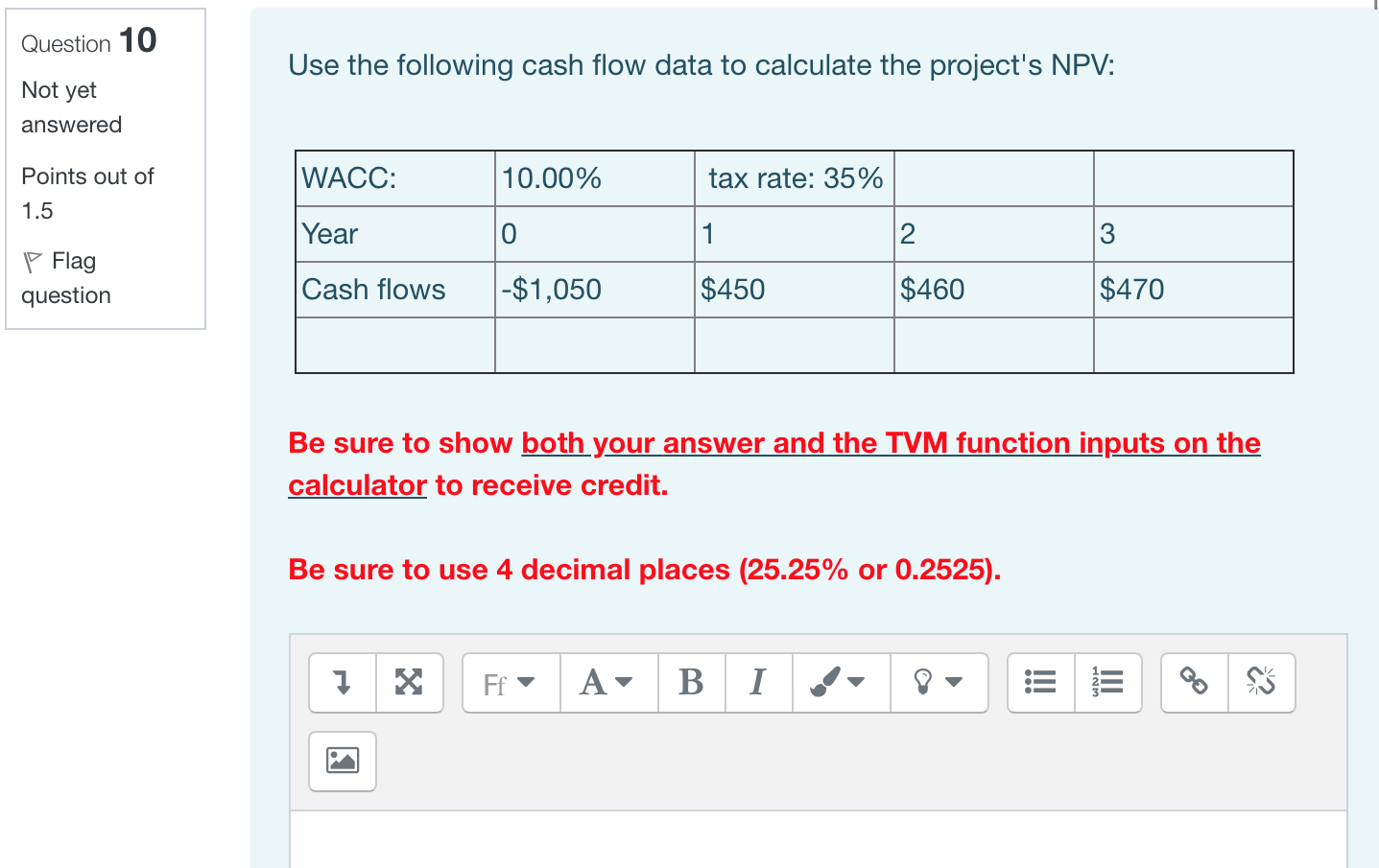 Solved Question 10 Not yet answered Points out of 1.5 Flag | Chegg.com