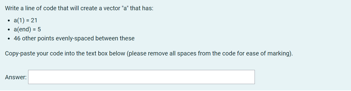 Solved Write a line of code that will create a vector "a" | Chegg.com