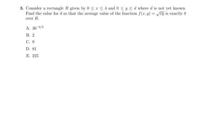 Solved 3. Consider a rectangle R given by 0≤x≤4 and 0≤y≤d | Chegg.com