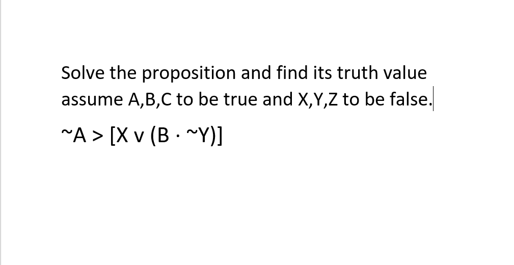 Solved Solve the proposition and find its truth value assume | Chegg.com
