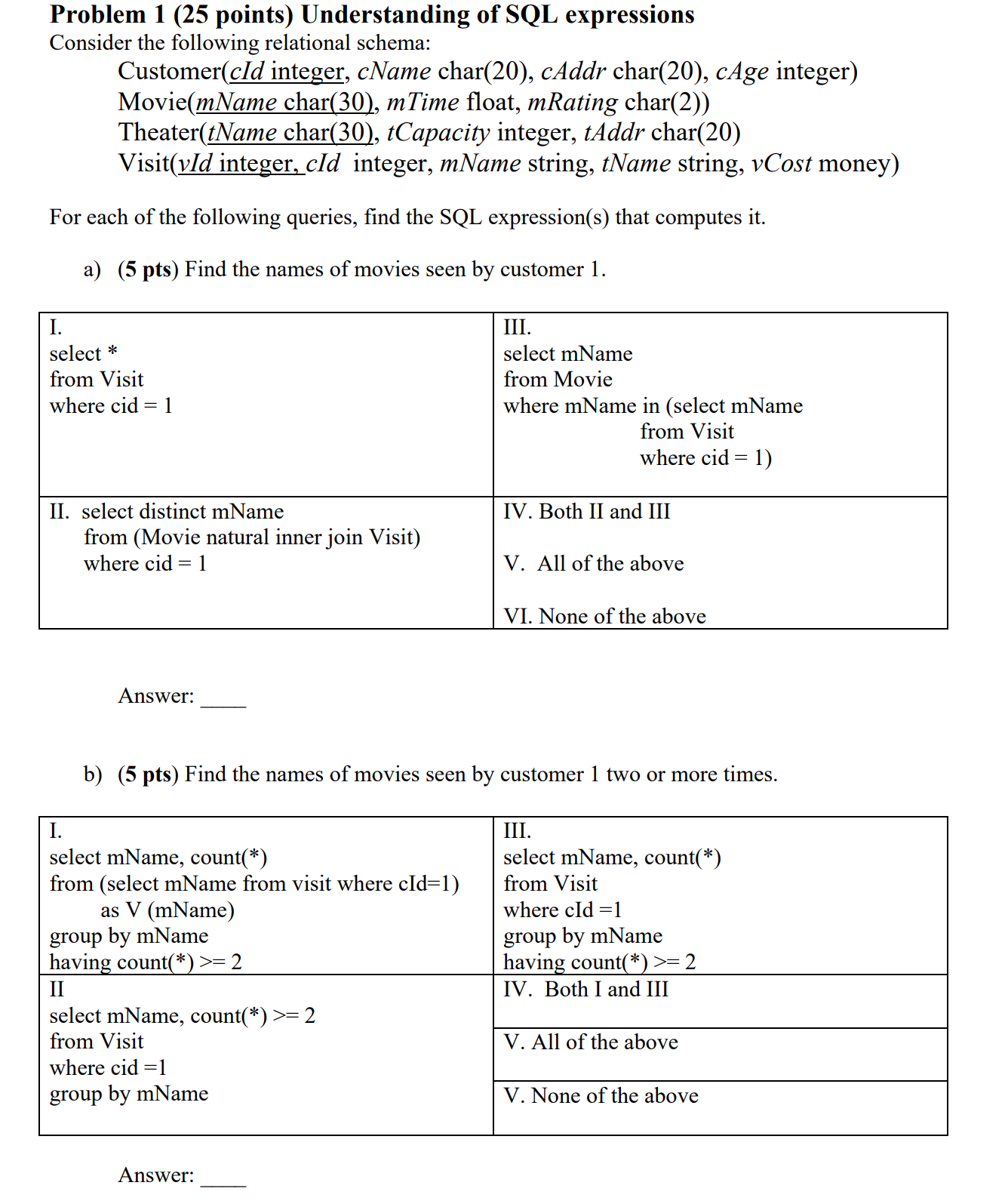 Solved Problem 1 (25 points) Understanding of SQL | Chegg.com Solved Problem 1 (25 points) Understanding of SQL | Chegg.com