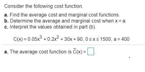 Solved Consider the following cost function. a. Find the | Chegg.com