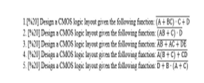 Solved 1.Design a CMOS logic layout given the following | Chegg.com
