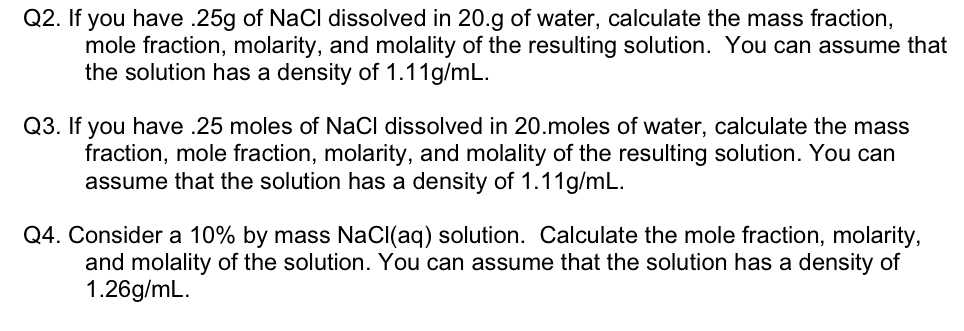 Solved Q2. If you have .25 g of NaCl dissolved in 20.g of | Chegg.com