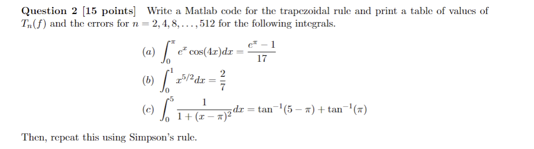 Solved Question 2 [15 ﻿points] ﻿Write a Matlab code for the | Chegg.com
