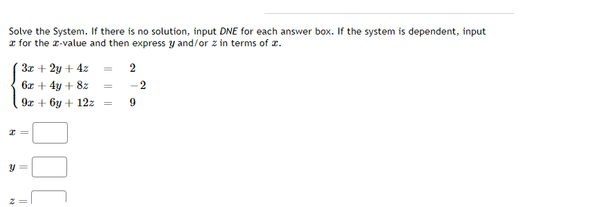 Solved Solve the System. If there is no solution, input DNE | Chegg.com