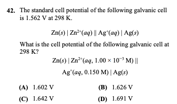 Solved The standard cell potential of the following galvanic | Chegg.com