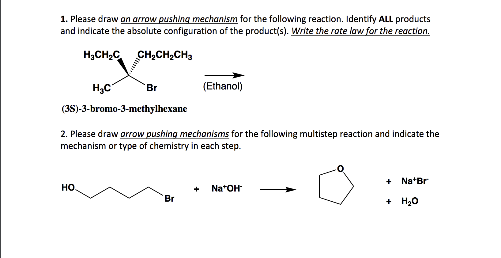 Solved 1. Please draw an arrow pushing mechanism for the | Chegg.com