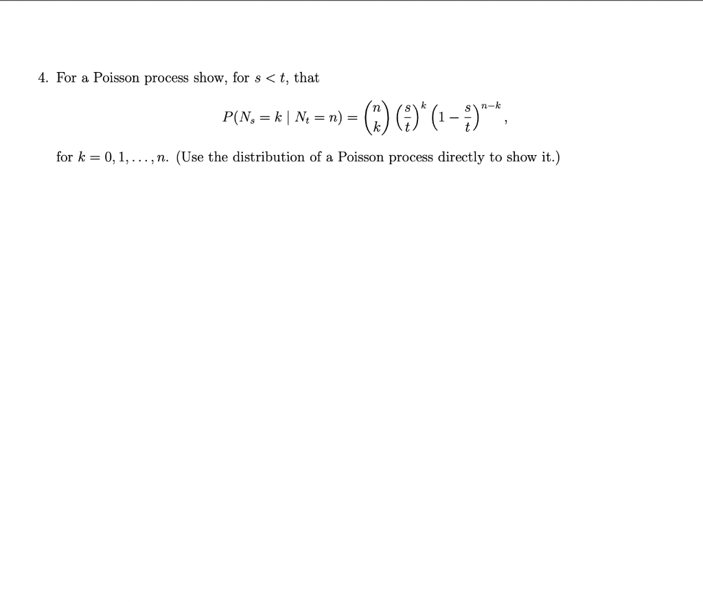 Solved 4. For a Poisson process show, for s | Chegg.com
