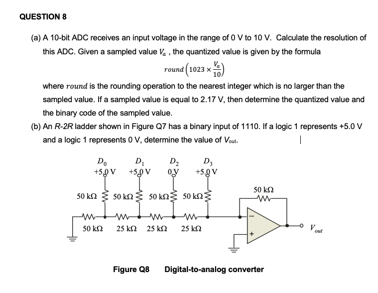 Solved QUESTION 8 (a) A 10-bit ADC receives an input voltage | Chegg.com
