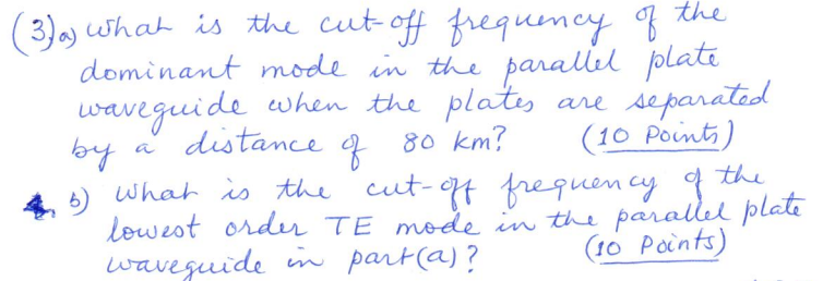 Solved (3) a) what is the cut off frequency of the dominant | Chegg.com