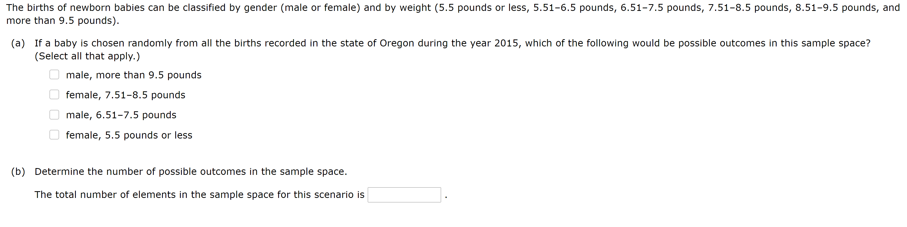 Solved The births of newborn babies can be classified by | Chegg.com