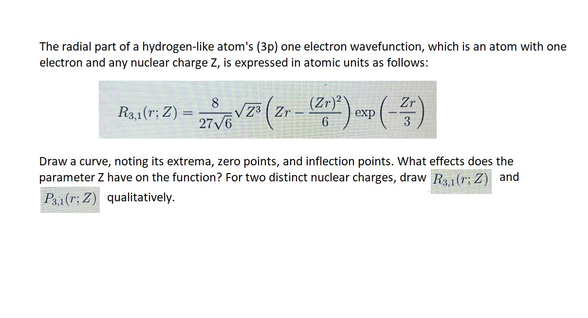 Solved The Radial Part Of A Hydrogen Like Atoms 3p One