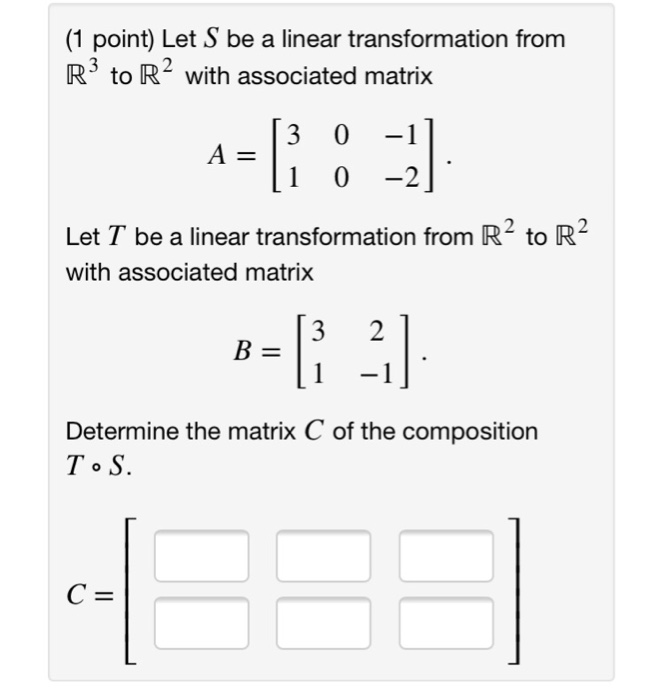 Solved (1 point) Let S be a linear transformation from R3 to | Chegg.com