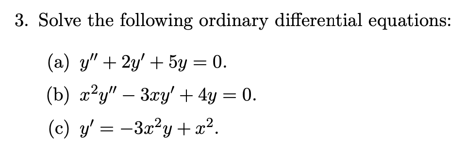 Solved 3. Solve the following ordinary differential | Chegg.com