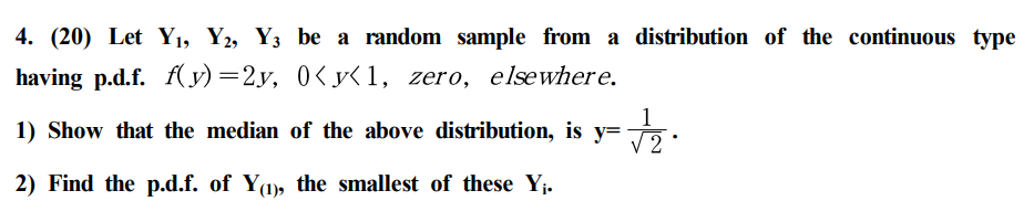 Solved 4. (20) Let Y1,Y2,Y3 be a random sample from a | Chegg.com