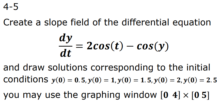 4-5 - ﻿PLEASE USE MATLAB TO ANSWER THE QUESTION. SHOW | Chegg.com