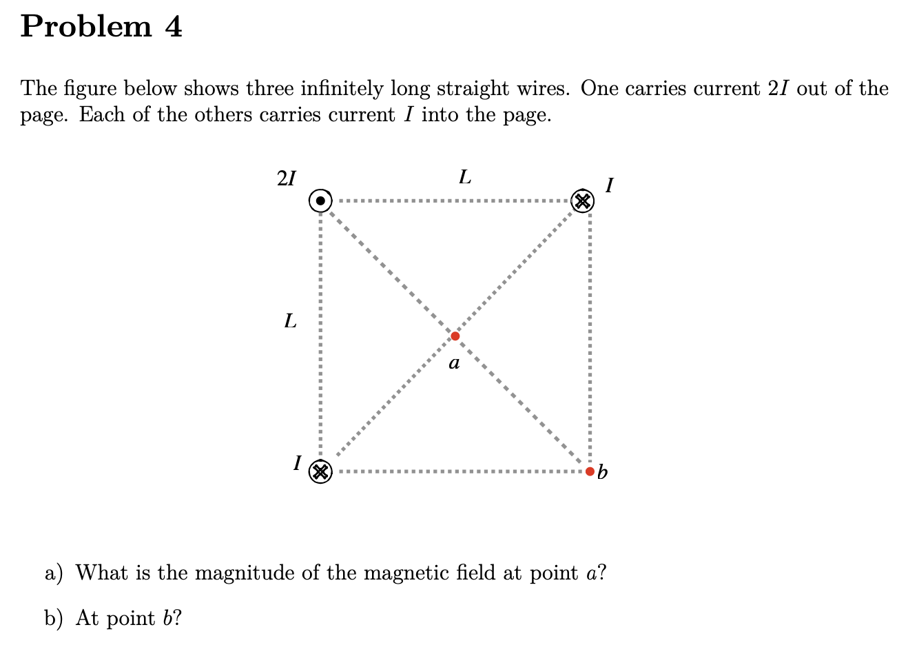 Solved by an EXPERT Problem 4The figure below shows three infinitely long | Chegg.com