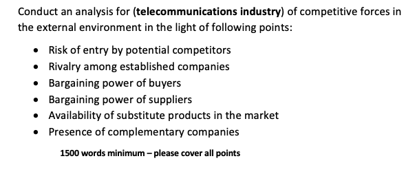 Solved Conduct an analysis for (telecommunications industry) | Chegg.com