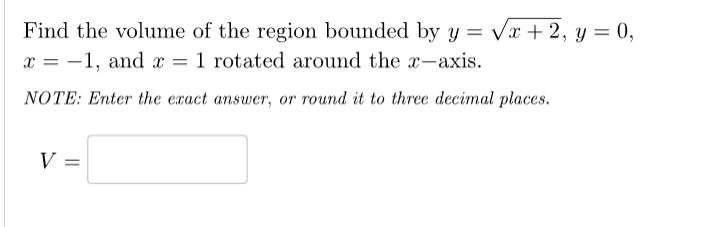 Solved Find the volume of the region bounded by | Chegg.com