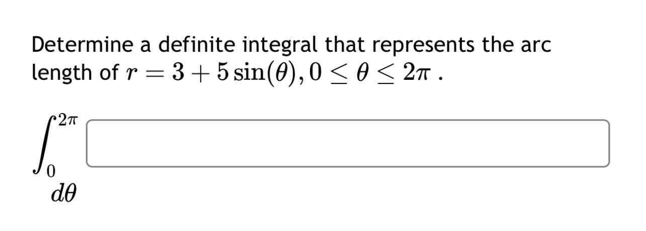 Solved Determine a definite integral that represents the arc | Chegg.com