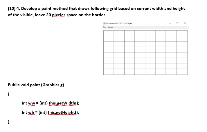 (10) 4. Develop a paint method that draws following | Chegg.com
