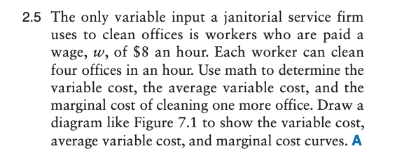 2.5 The only variable input a janitorial service firm | Chegg.com
