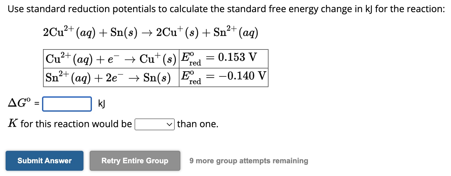 Solved Use standard reduction potentials to calculate the | Chegg.com