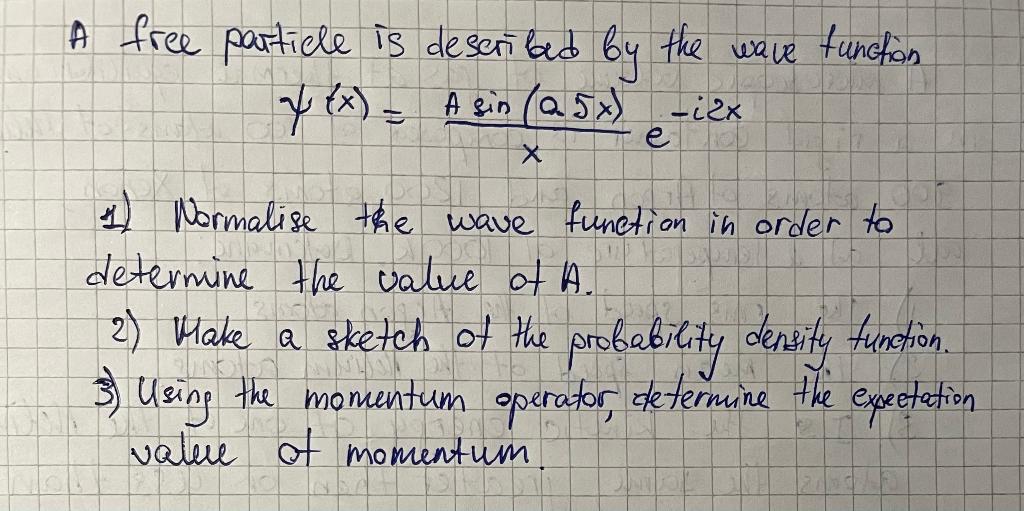 Solved A free particle is described by the wave function | Chegg.com