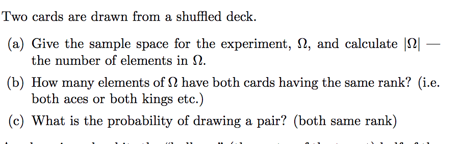 Solved Two cards are drawn from a shuffled deck (a) Give the | Chegg.com