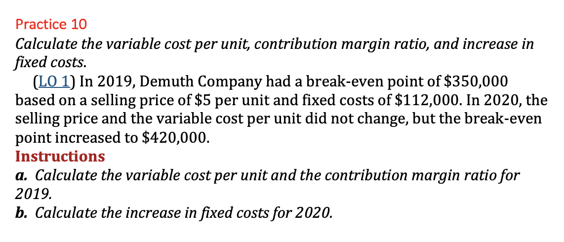Solved Practice 9 Calculate the break-even point and margin | Chegg.com