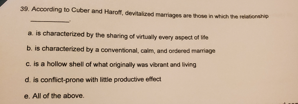 Solved 39. According to Cuber and Haroff, devitalized | Chegg.com