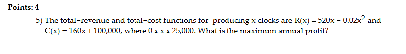 Solved Points: 4 5) The total-revenue and total-cost | Chegg.com