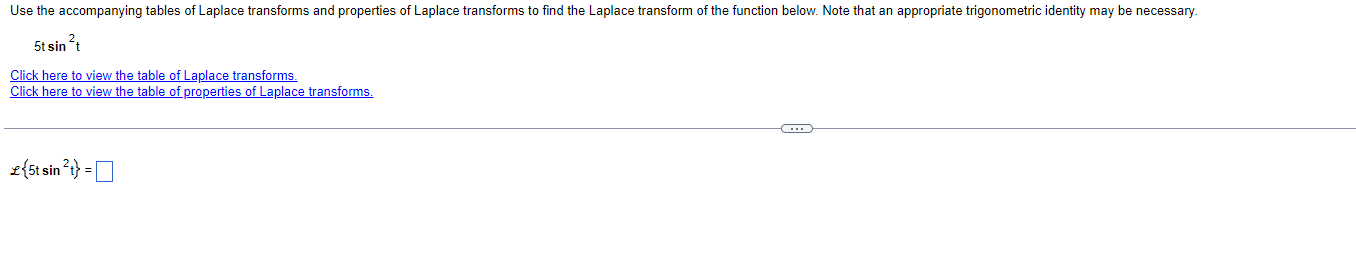 Solved 5tsin2t Click here to view the table of Laplace | Chegg.com