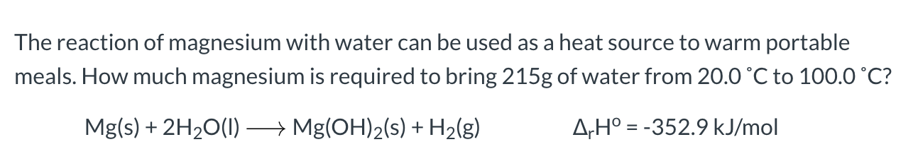 Solved The reaction of magnesium with water can be used as a | Chegg.com