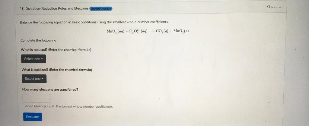 Solved 21) Oxidation-Reduction Roles and Electrons Balance | Chegg.com