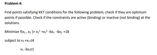 Solved Problem 4: Find points satisfying KKT conditions for | Chegg.com